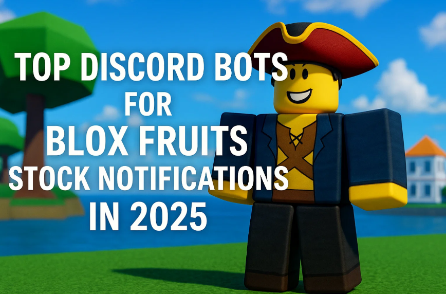 Top Discord Bots for Blox Fruits Stock Notifications in 2025 – Thsale
