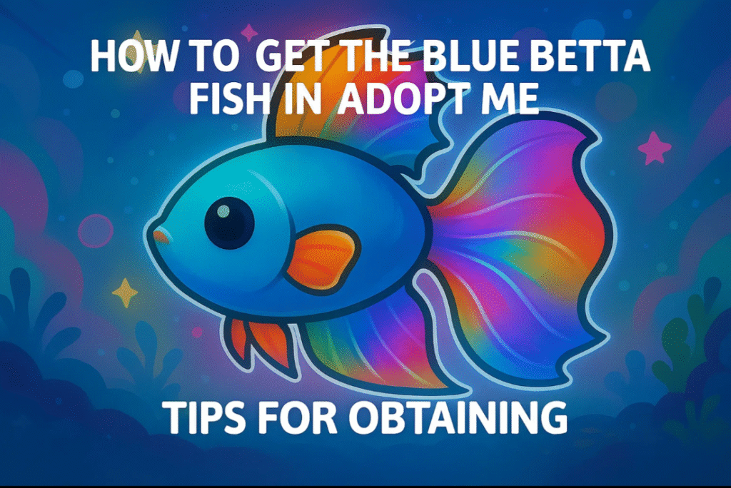 How to Get the Blue Betta Fish in Adopt Me! – Thsale